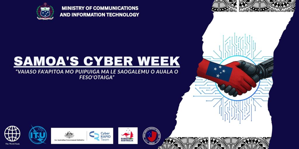 Samoa’s Cyber Week 2025: Protecting Our Future, Empowering Our People ...